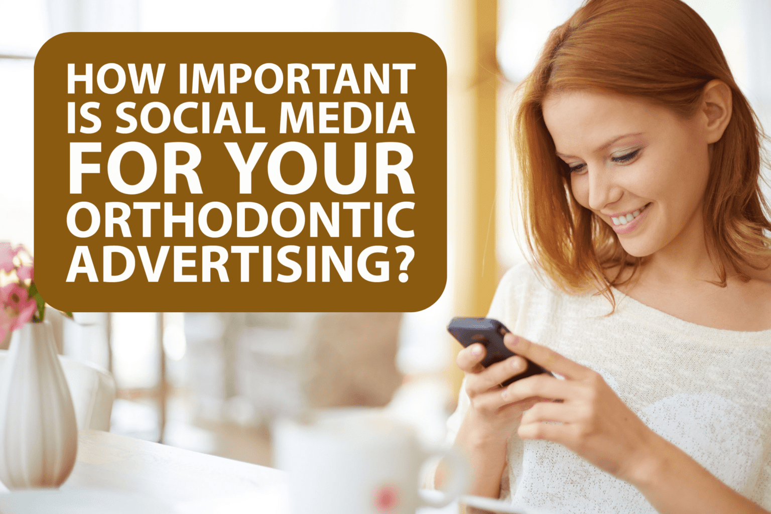 OrthoSynetics - How Important Is Social Media for Your Orthodontic ...